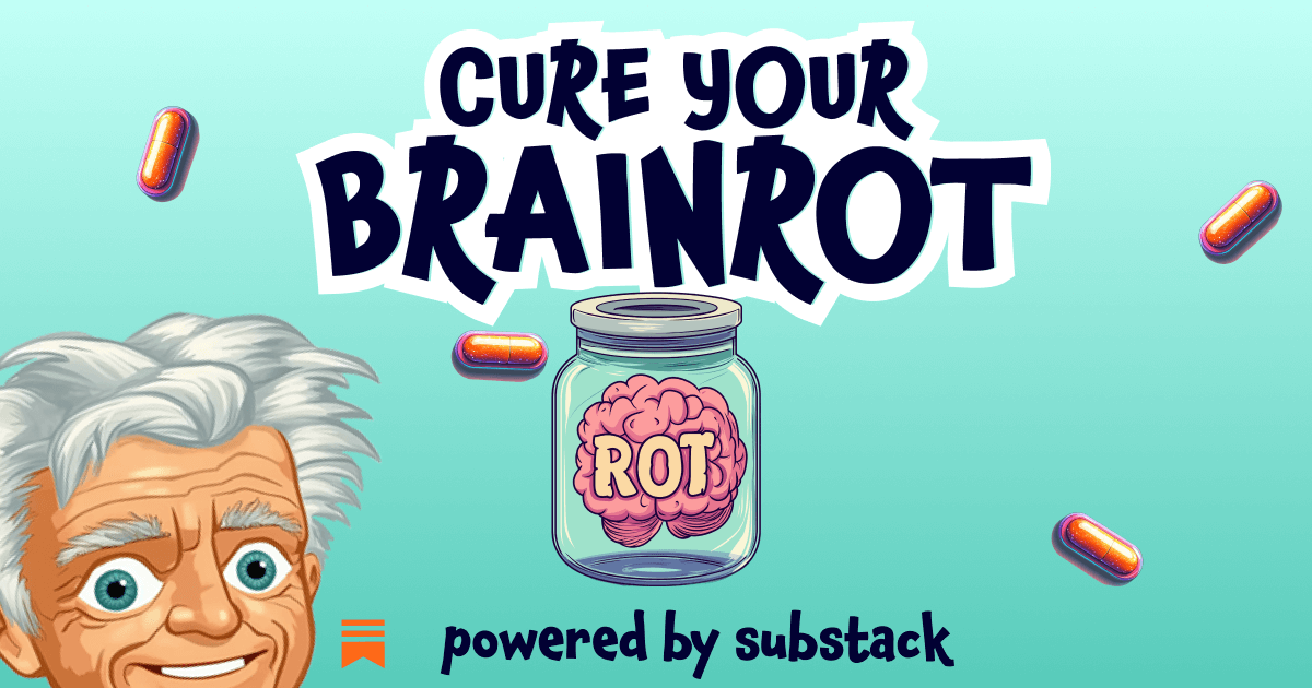 Brainrot Pharmacy | Powered by Substack